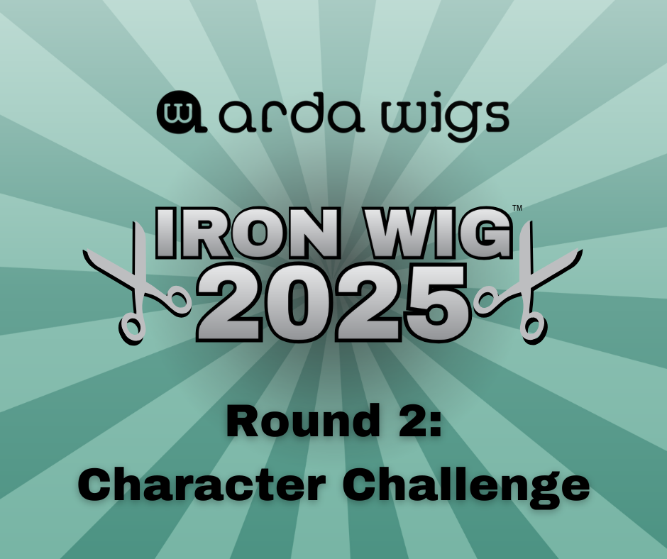 Iron Wig 2025 Round 2: Character Challenge – Arda Wigs USA